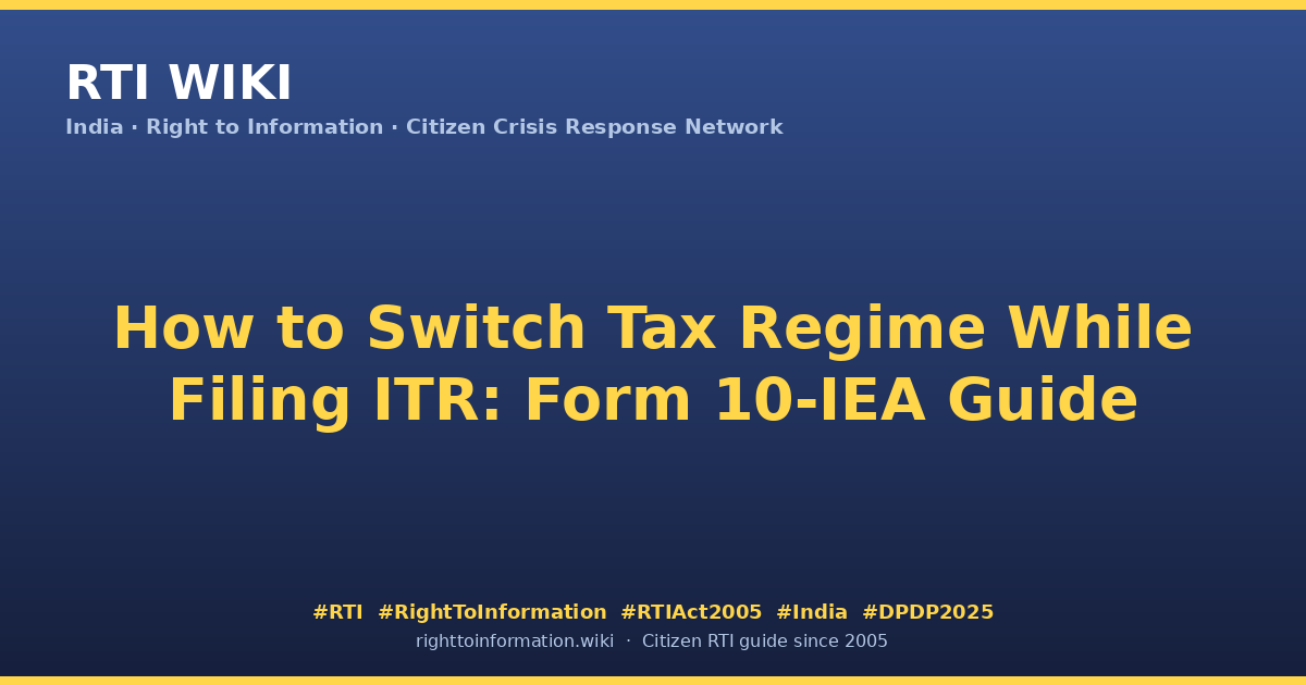 How to Switch Tax Regime While Filing ITR: Form 10-IEA Guide
